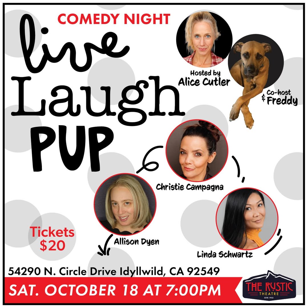 ALICE CUTLER COMEDY@ rustic theatre - Idyllwild
